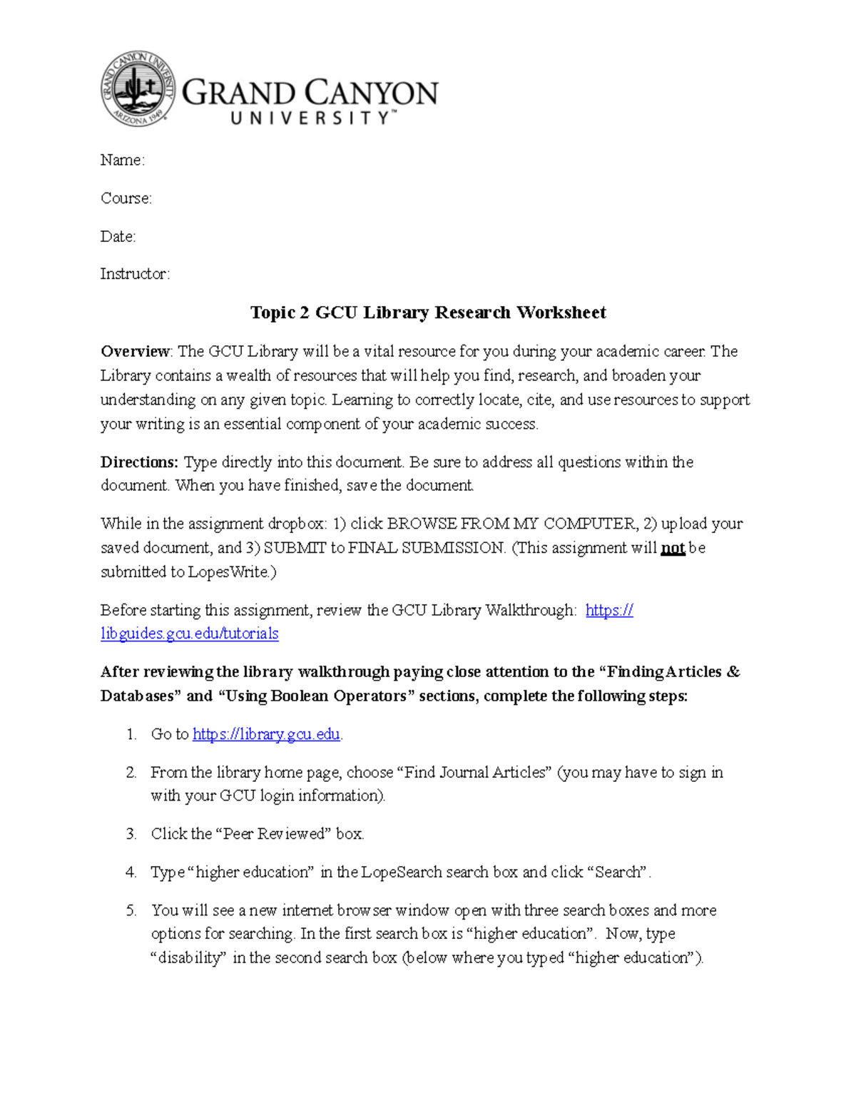 UNV-103 T2 Library Research Assignment - Name: Course: Date: Instructor ...