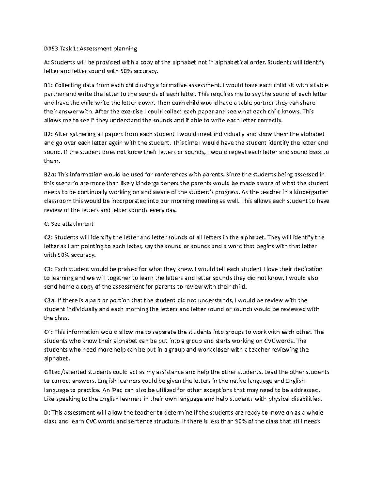 D093 - Course work - D093 Task 1: Assessment planning A: Students will be provided with a copy ...
