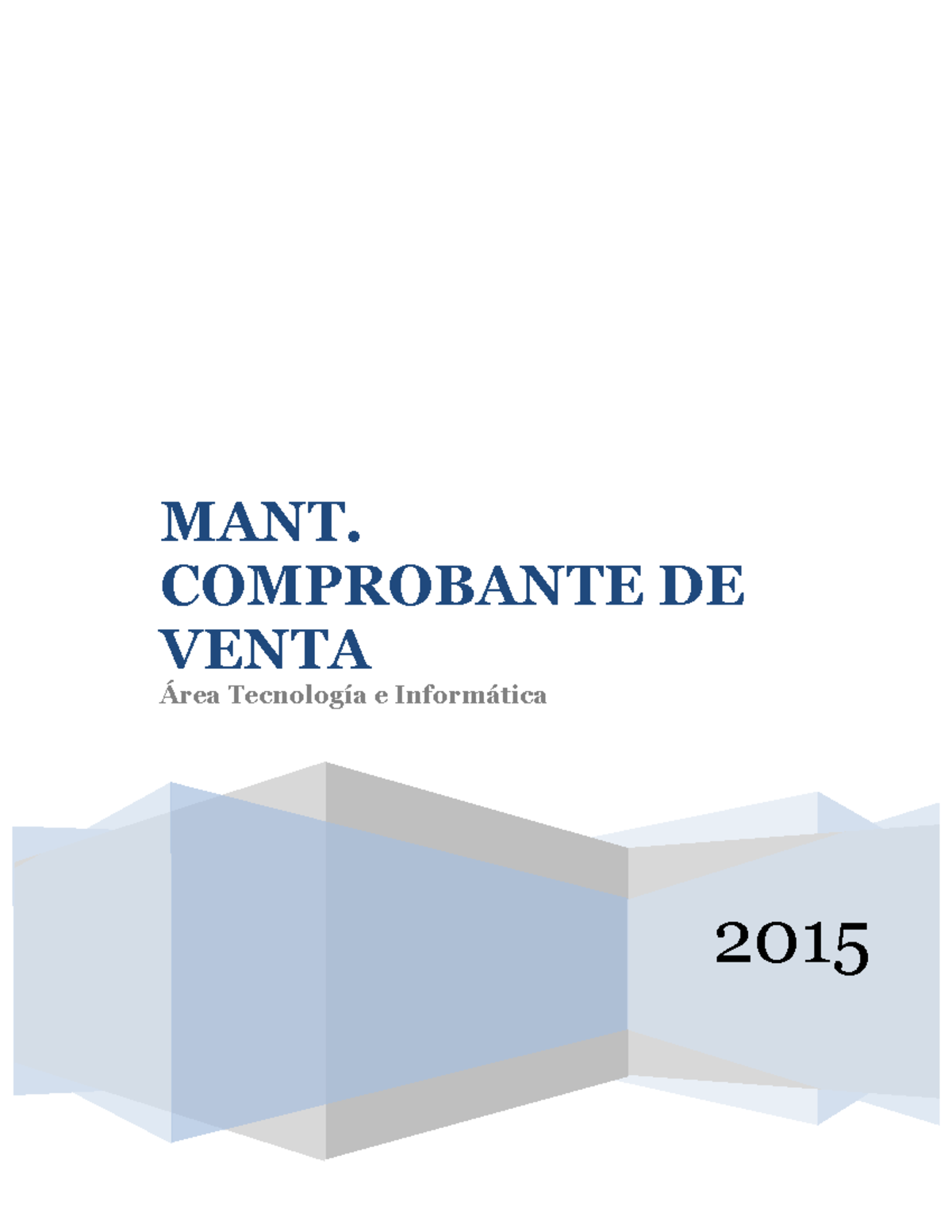 Manual comprobante de venta - 2015 MANT. COMPROBANTE DE VENTA Área ...