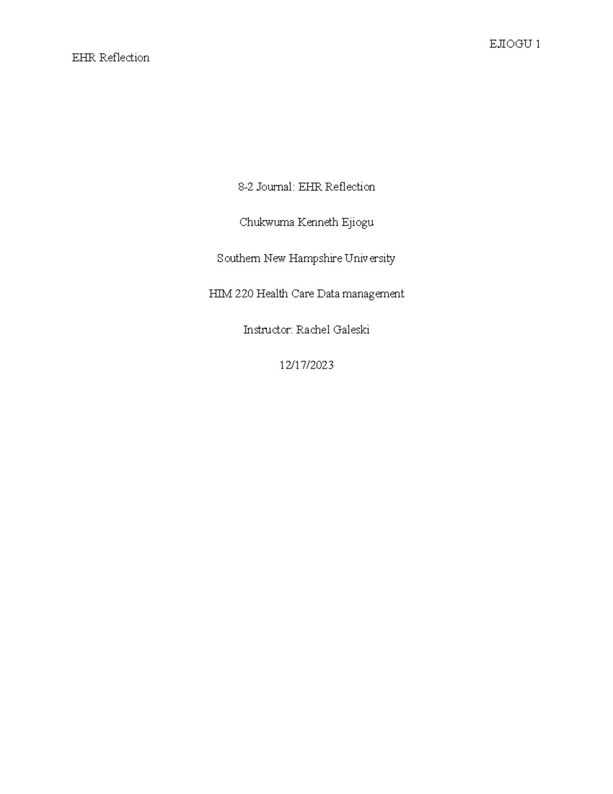 HIM220 - Journal eight - EHR Reflection - EHR Reflection 8-2 Journal ...