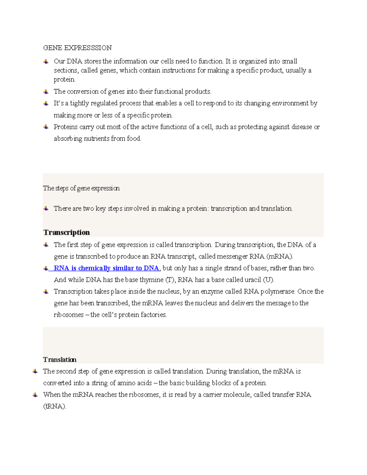 Gene expression - GENE EXPRESSSION Our DNA stores the information our ...