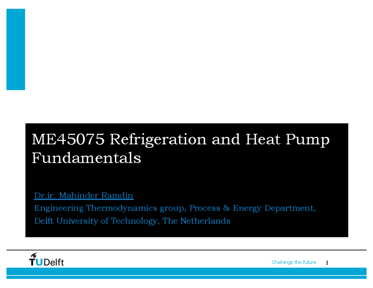 ME45075-Lecture 11-2022 - ME45075 Refrigeration and Heat Pump ...