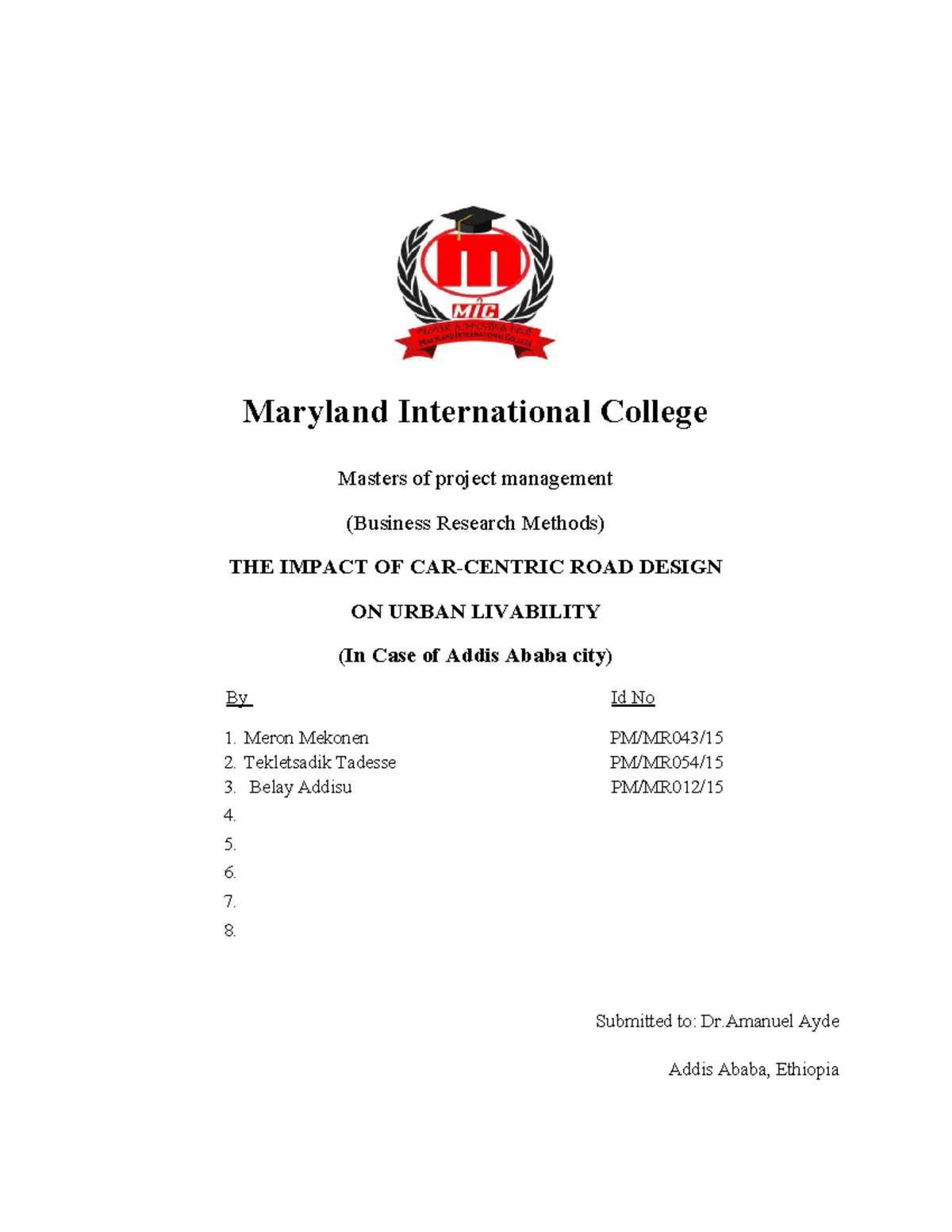 THE IMPACT OF CAR-CENTRIC ROAD DESIGN ON URBAN LIVABILITY - Maryland ...