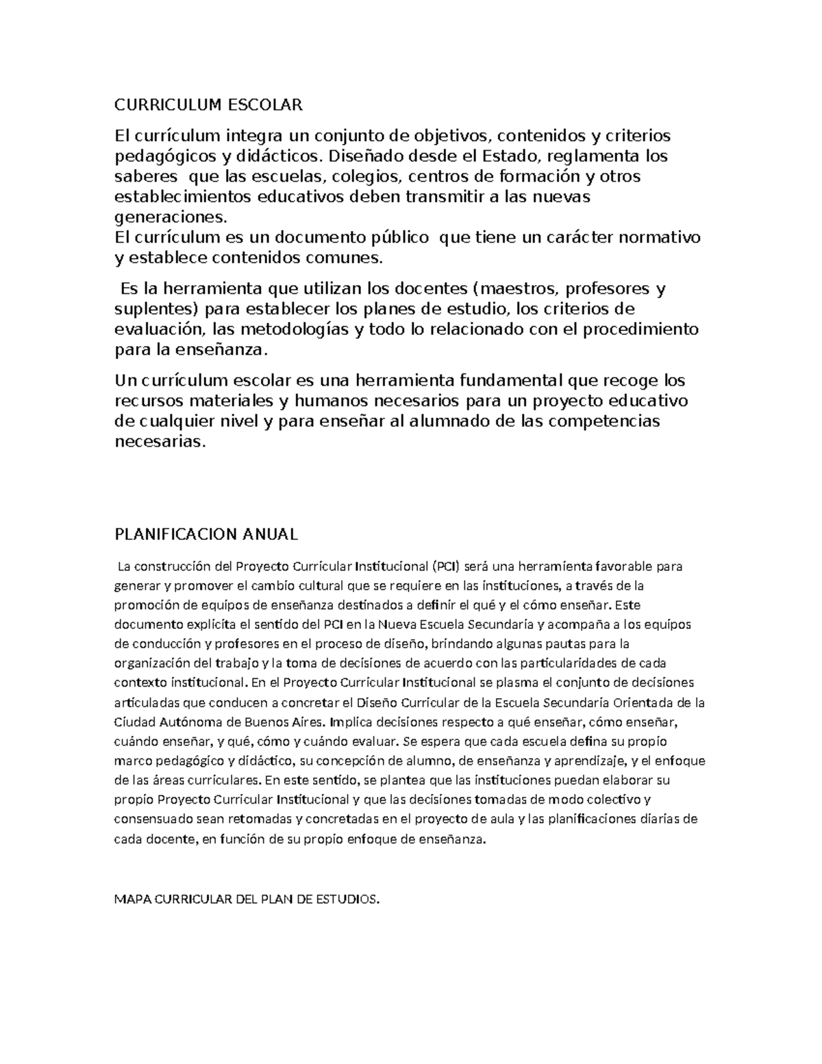 Curriculum Escolar - CURRICULUM ESCOLAR El currículum integra un ...