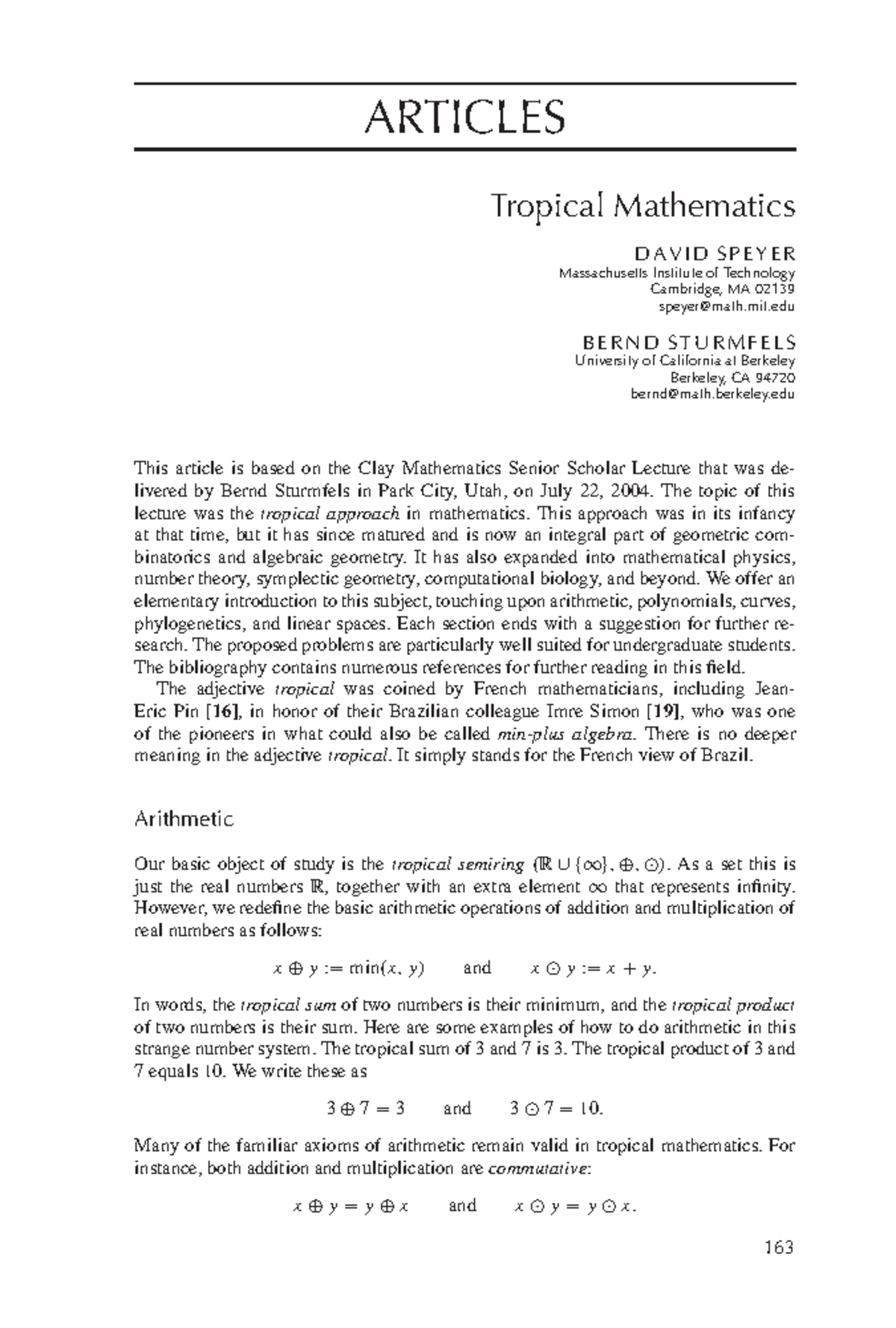 Tropical maths - ARTICLES Tropical Mathematics D A V I D S P E Y E R ...