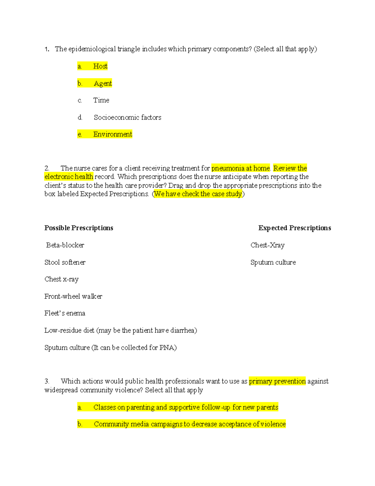 Community exam 1 - exam 1 - The epidemiological triangle includes which ...