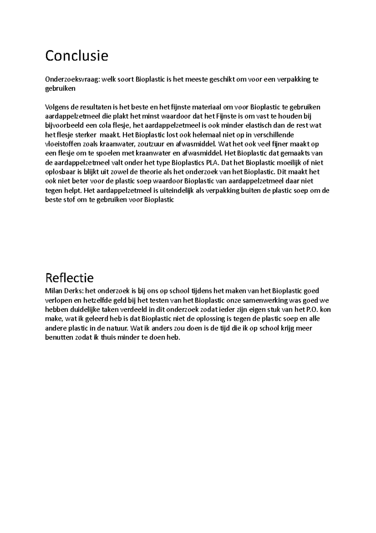 Conclusie Bioplastic - Conclusie Onderzoeksvraag: welk soort Bioplastic ...