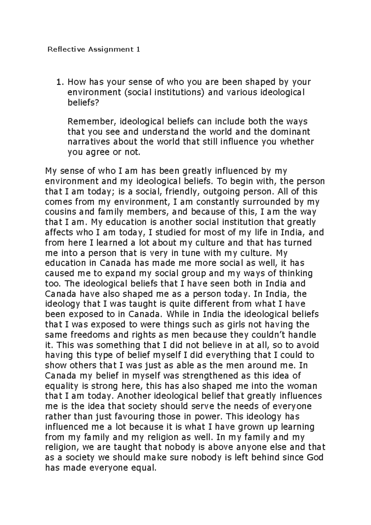 Reflective Assignment 1 - My sense of who I am has been greatly ...