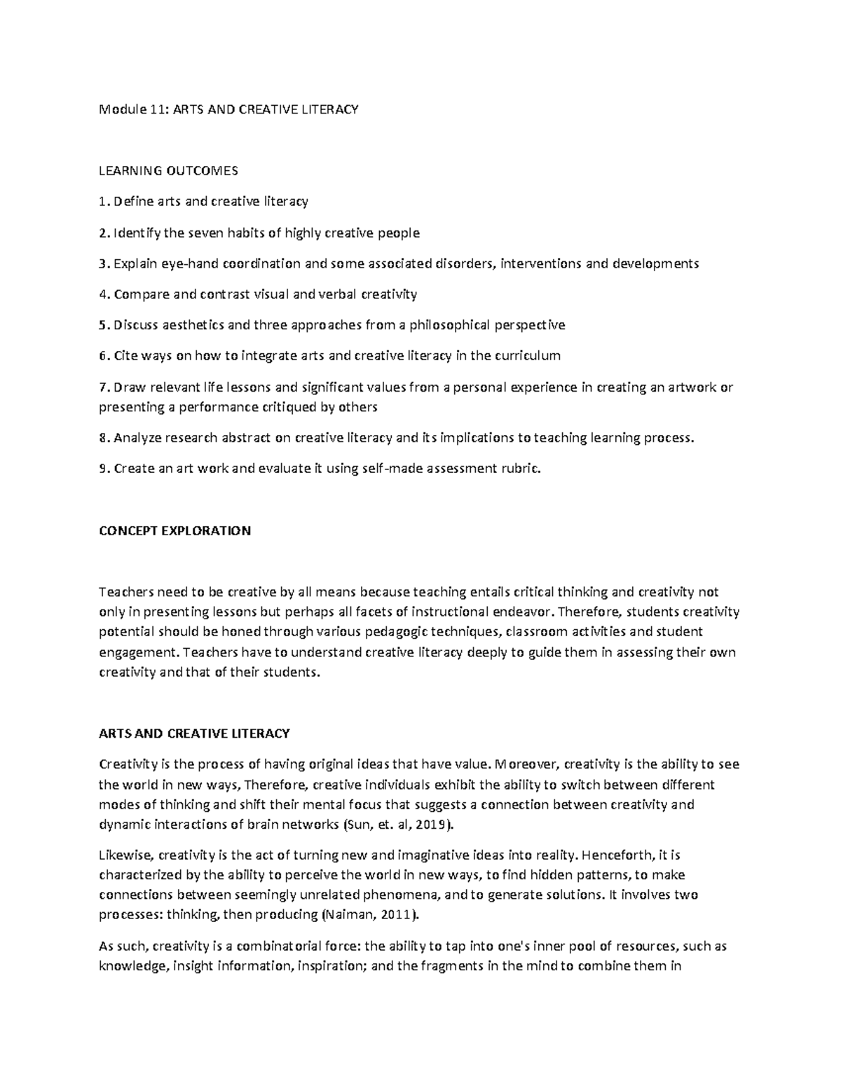Module 11 EDUC 20 - Module 11: ARTS AND CREATIVE LITERACY LEARNING OUTCOMES Define arts and ...