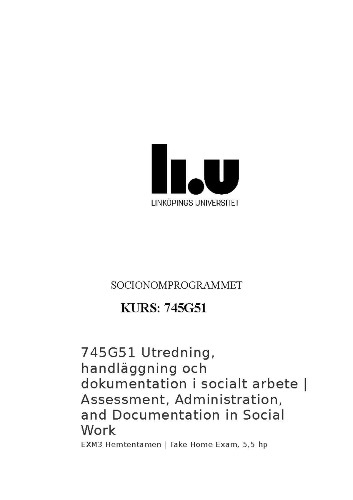 Signe utredning 1 - SOCIONOMPROGRAMMET KURS: 745G 745G51 Utredning ...