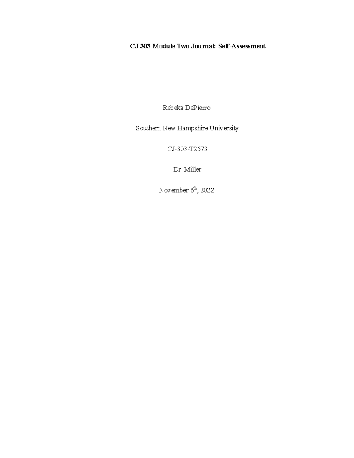 Module two journal - CJ 303 Module Two Journal: Self-Assessment Rebeka ...