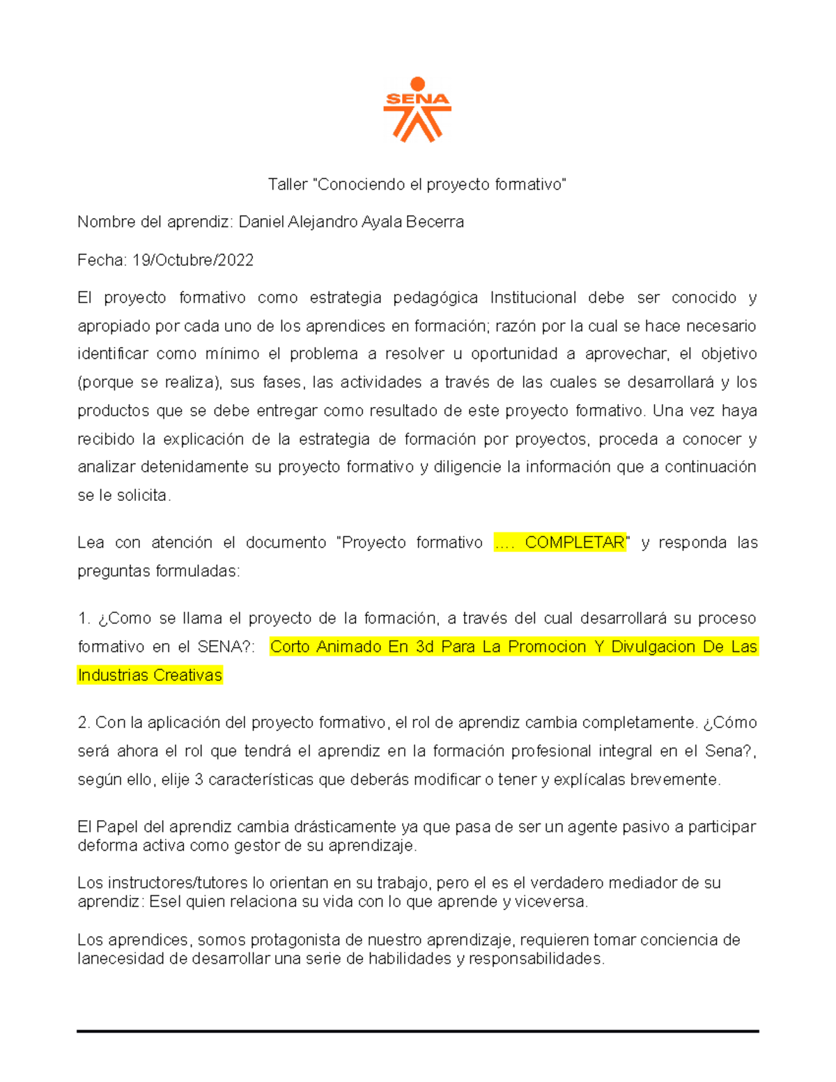 Taller 4 Conociendo el proyecto formativo - Taller “Conociendo el proyecto formativo” Nombre del ...