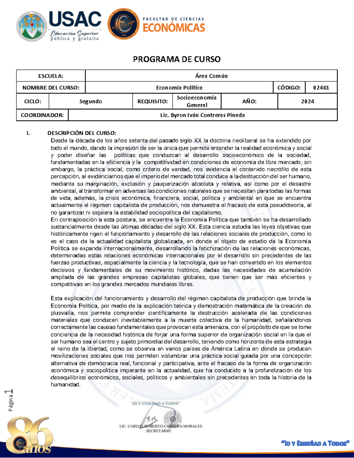 Programa DEL Curso EconomíA POLÍTICA 2024 - 1 PROGRAMA DE CURSO ESCUELA: Área Común NOMBRE DEL ...