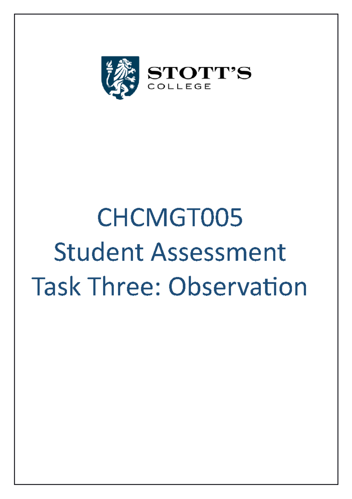 DCS - Chcmgt 005 - Task 3 Observation - CHCMGT Student Assessment Task Three: Observation ...