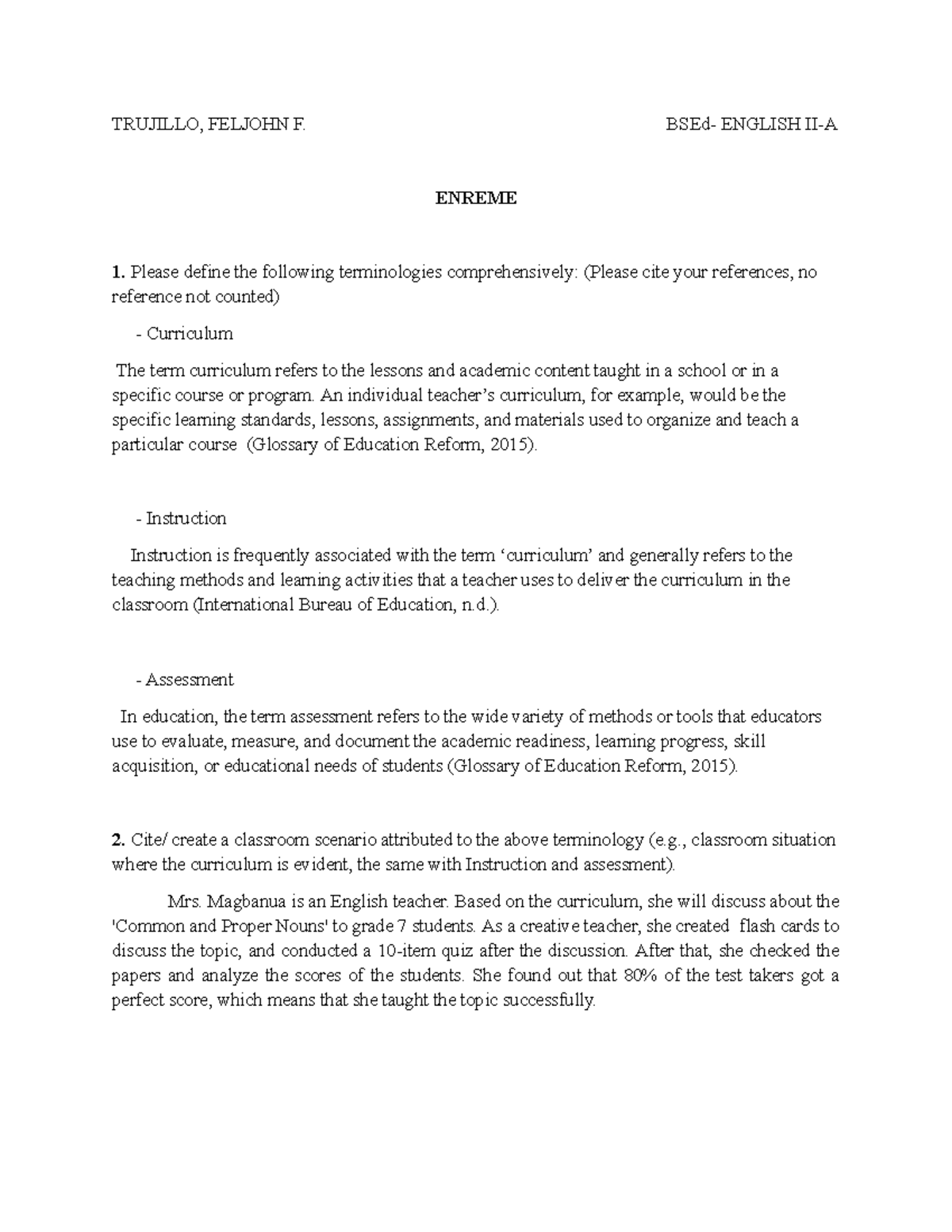 1 Trujillo, Enreme - bvhddytut - TRUJILLO, FELJOHN F. BSEd- ENGLISH II-A ENREME 1. Please define ...