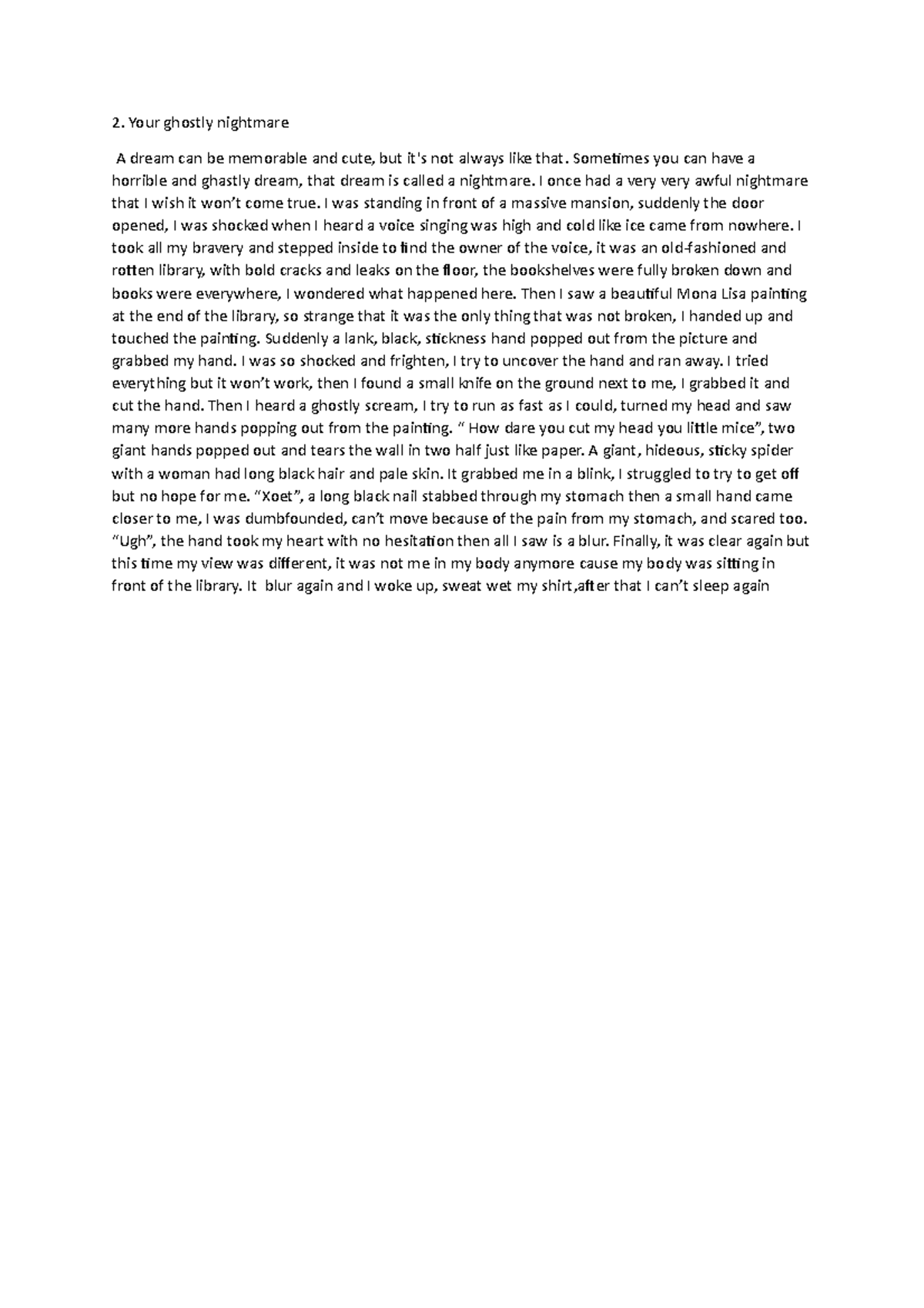 Ghostly nightmare - Your ghostly nightmare A dream can be memorable and ...