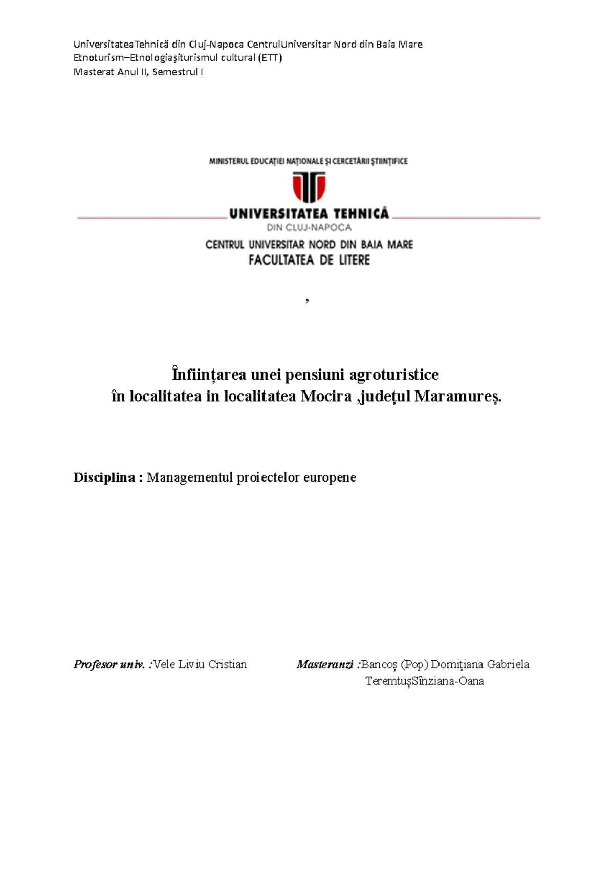 Proiectul de modernizare pensiune agroturistică Bancoș(Pop)Domițiana ...