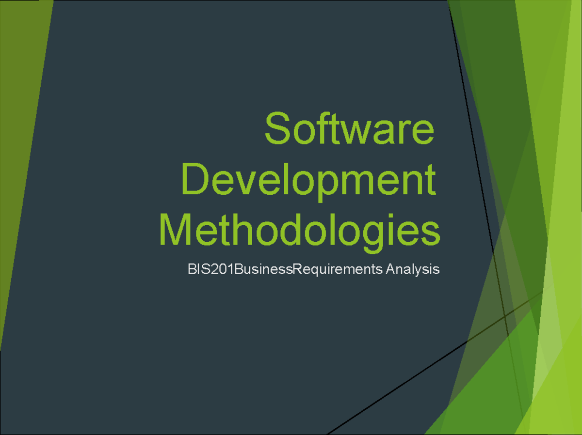 Week-12-System Development Methodologies - Software Development Methodologies - Studocu