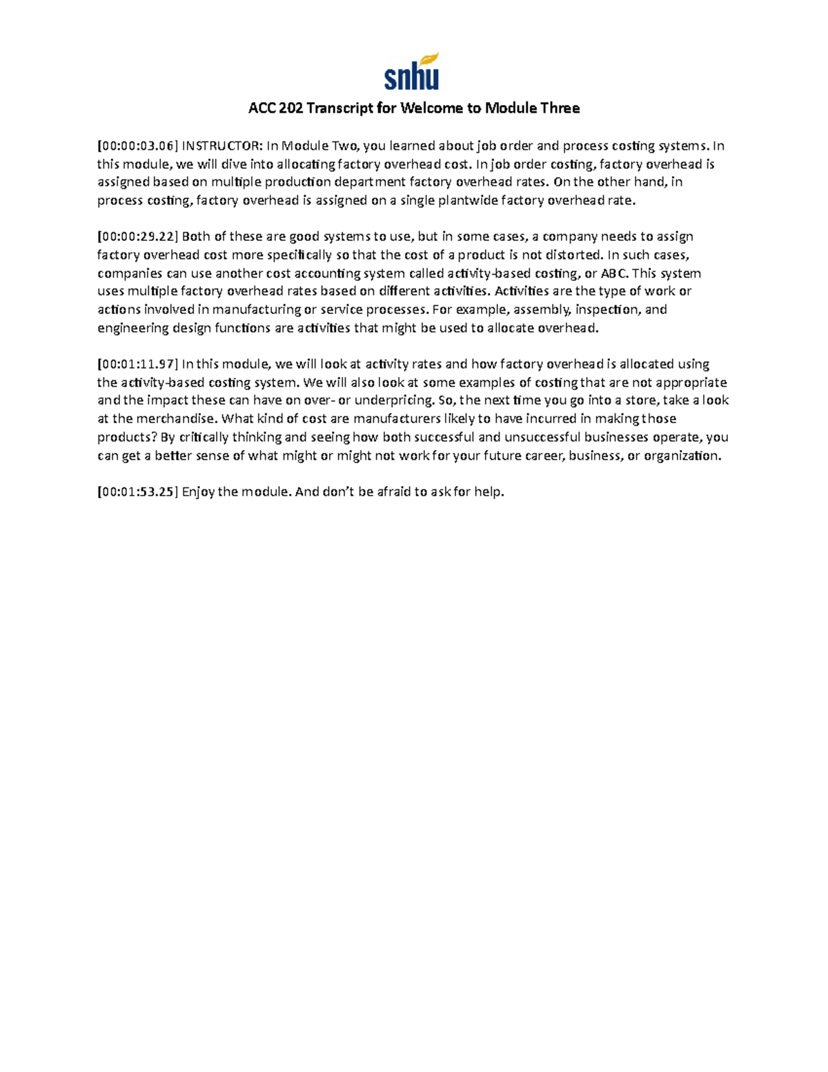 ACC 202 Transcript for Welcome to Module Three - In this module, we will dive into allocating ...