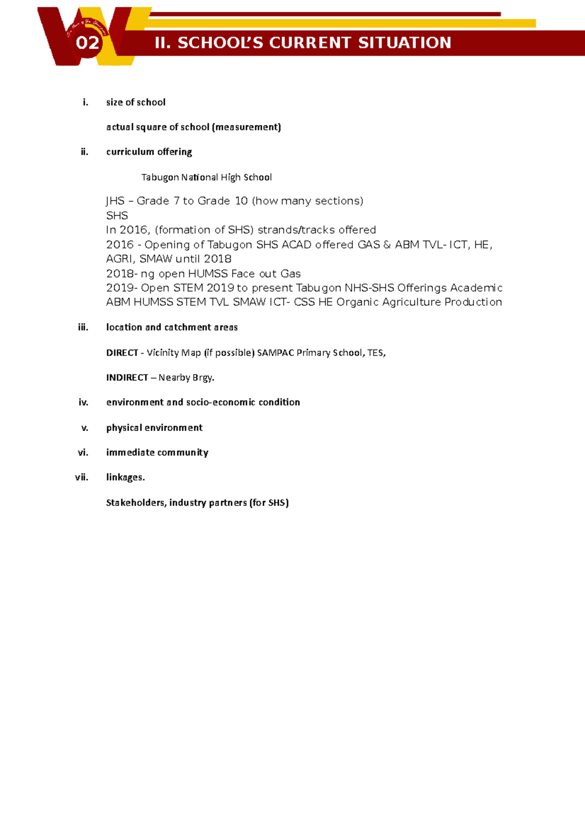 PART II. School Current Situation - i. size of school actual square of ...