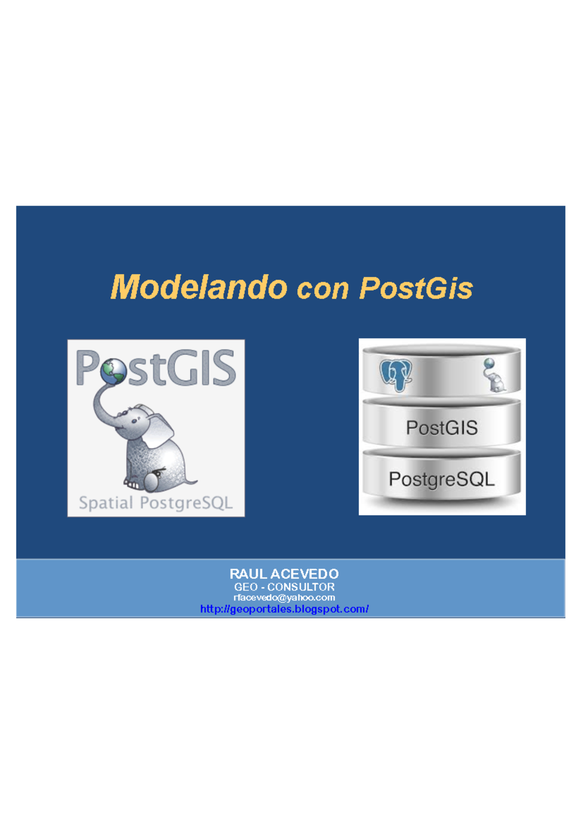 Modelando al mundo con Post GIS - Modelando con PostGis RAUL ACEVEDO ...