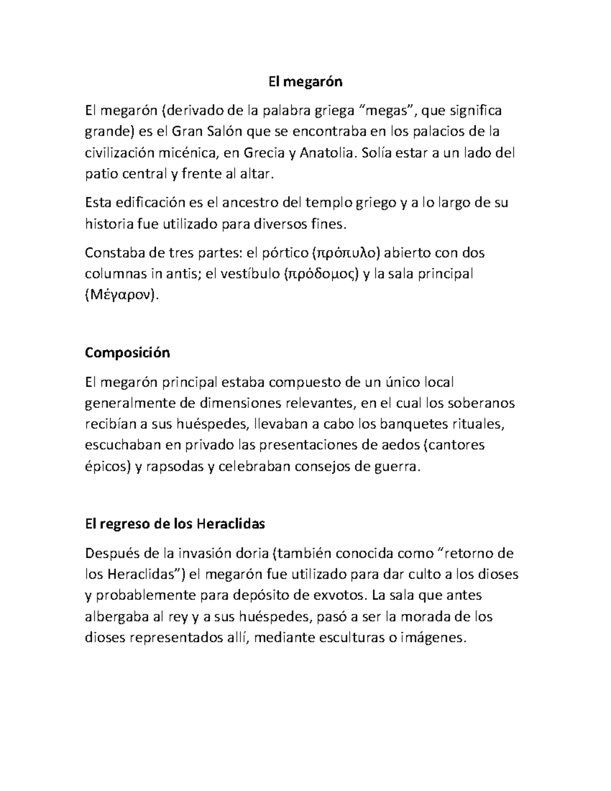 El megarón - El megarón El megarón (derivado de la palabra griega ...