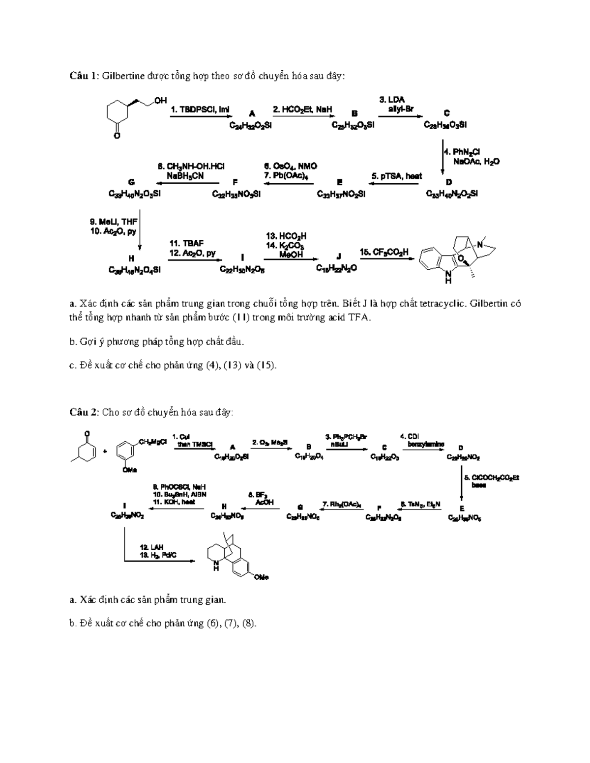Alkaloid 3 đã chuyển đổi - Câu 1: Gilbertine được tổng hợp theo sơ đồ ...