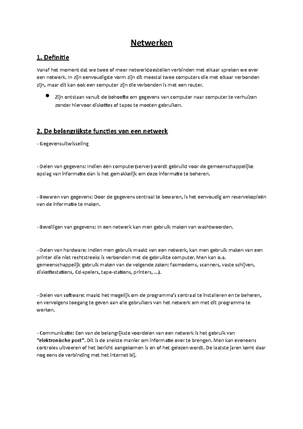 Netwerken - Netwerken 1. Definitie Vanaf het moment dat we twee of meer ...