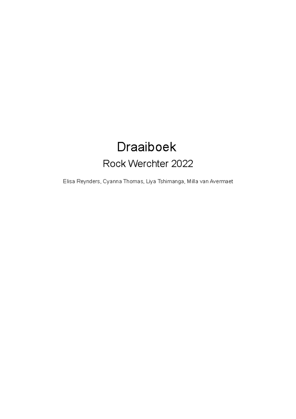 Draaiboek Projectmanagement - Draaiboek Rock Werchter 2022 Elisa ...