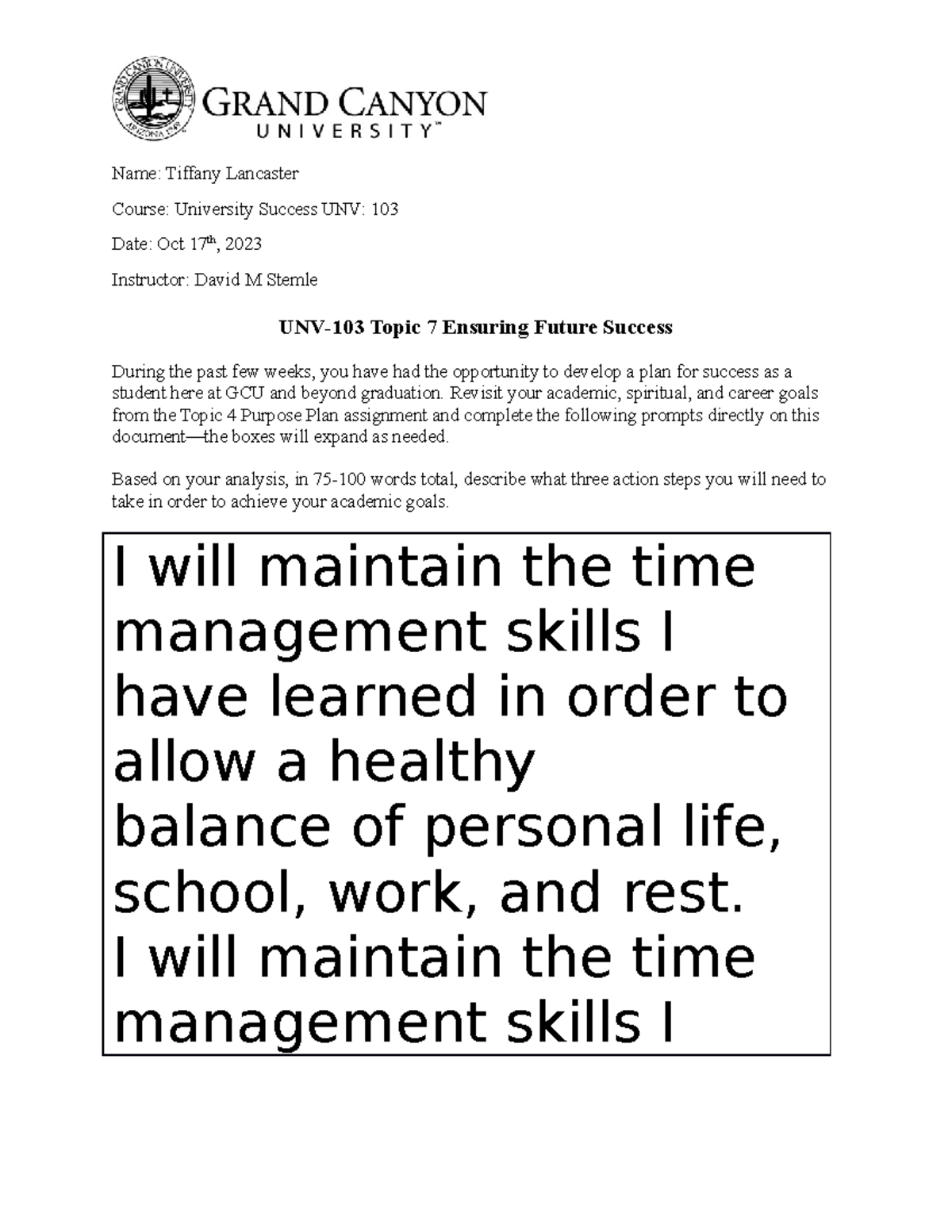 UNV-103 Topic 7 Ensuring Future Success - Name: Tiffany Lancaster ...