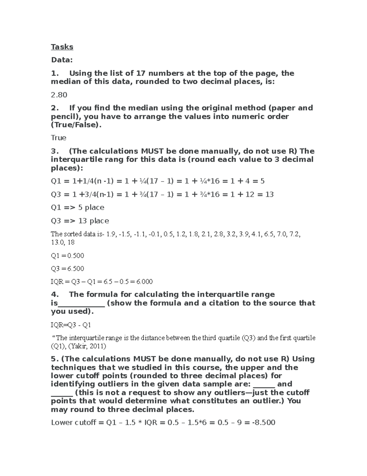 Assignment Unit 4 - Statistics - Tasks Data: Using the list of 17 numbers at the top of the page ...