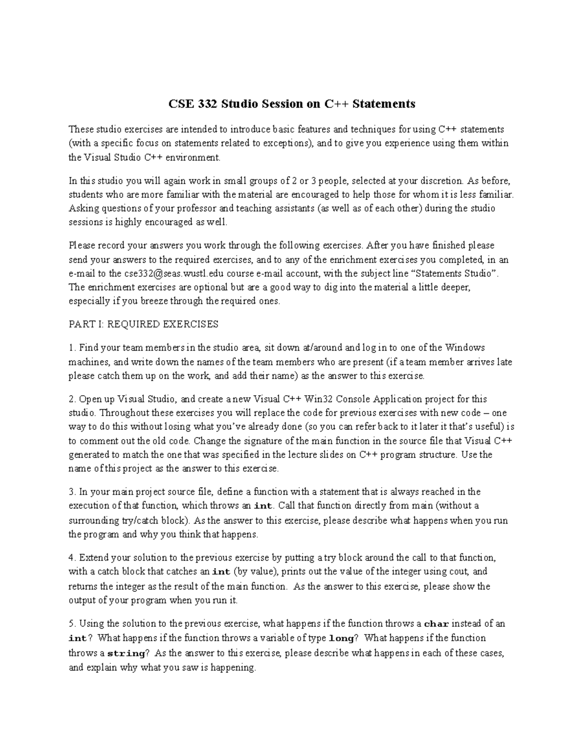 CSE332 2014-2015 Studio Exercises 5 - CSE 332 Studio Session on C++ Statements These studio ...