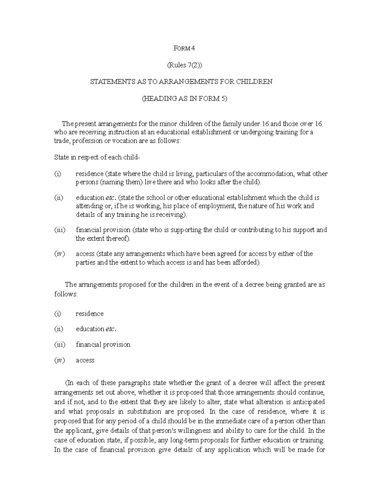 FORM 4 Form FORM 4 Rules 7 2 STATEMENTS AS TO ARRANGEMENTS FOR