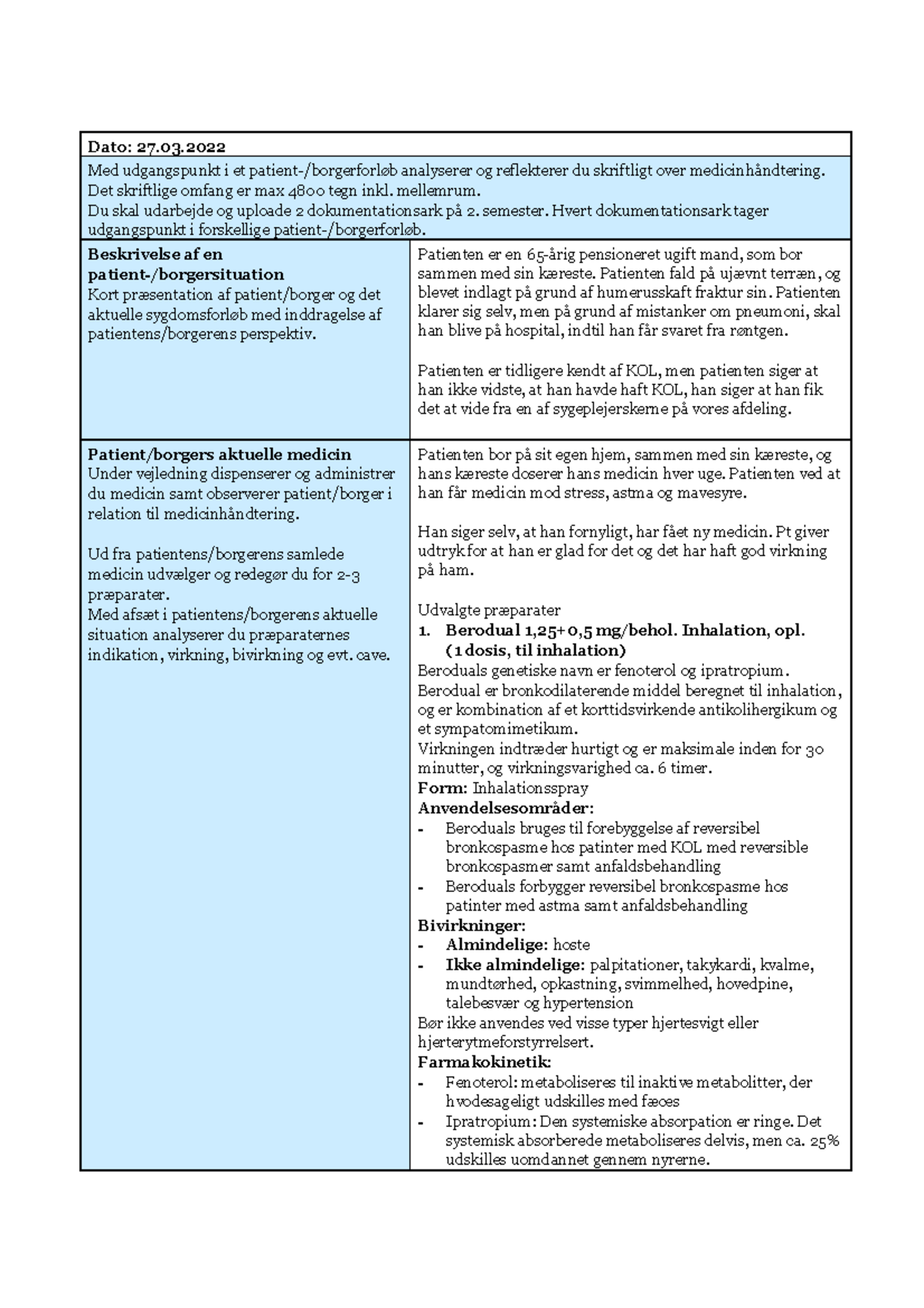 Medicin logbog 2 - Dato: 27. Med udgangspunkt i et patient ...