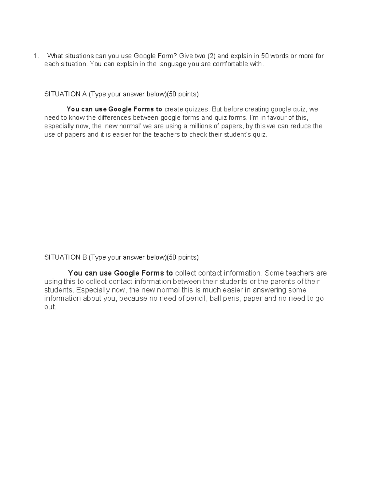 1 - hgfgh - 1. What situations can you use Google Form? Give two (2 ...