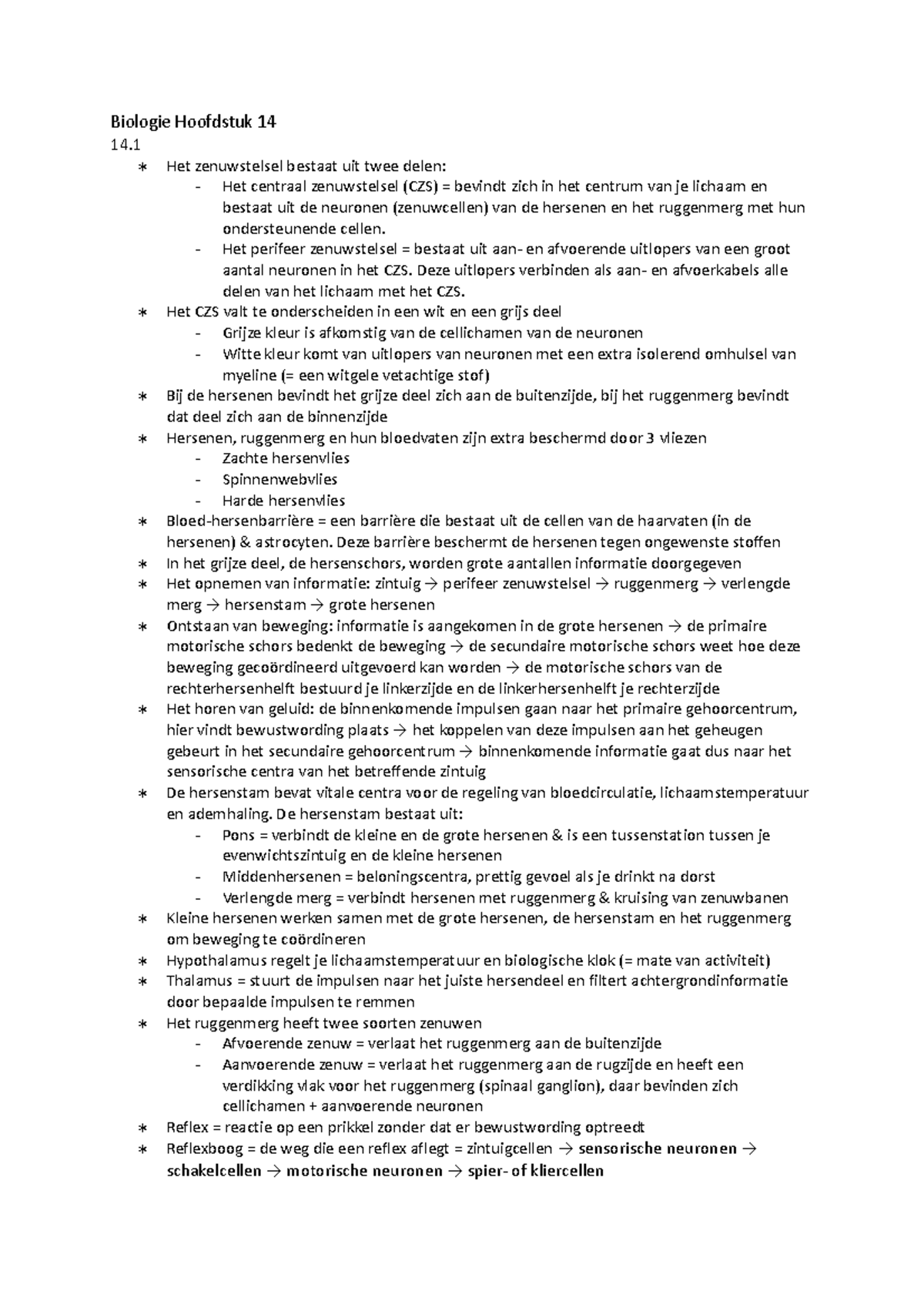 Biologie Hoofdstuk 14 Thijn van Houten - Biologie Hoofdstuk 14 14. Het zenuwstelsel bestaat uit ...