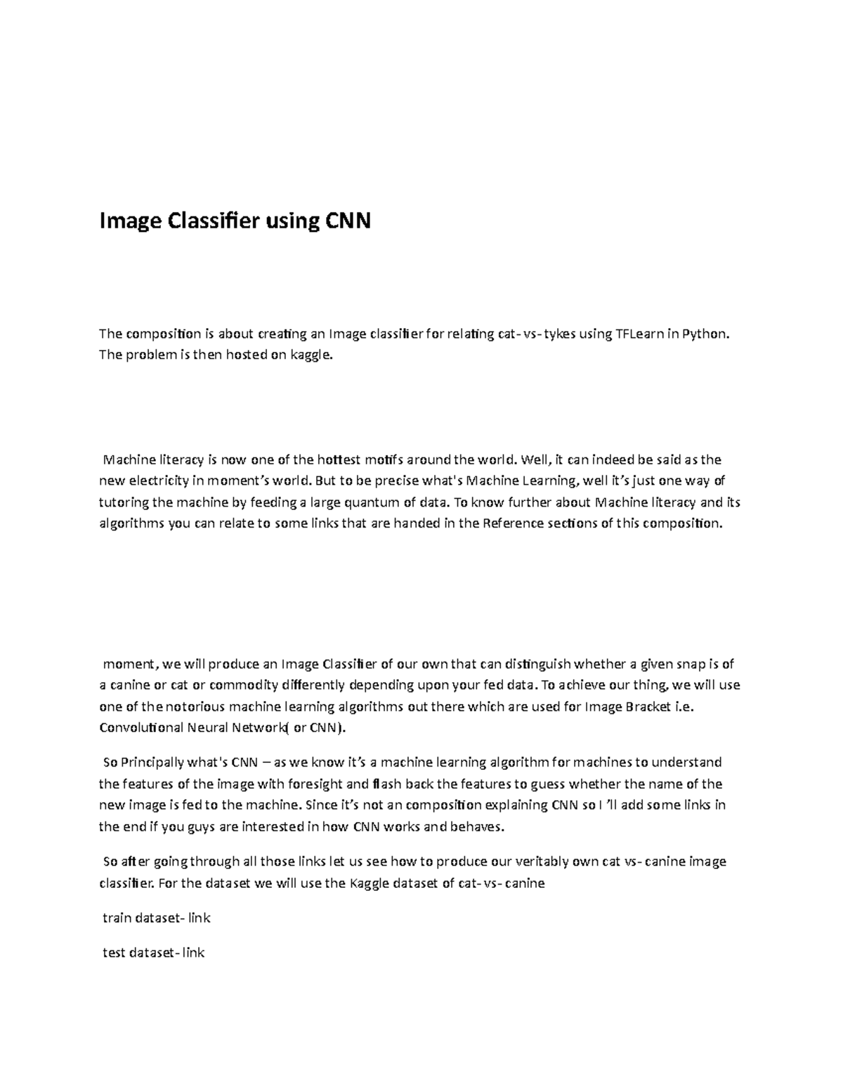 Image Classifier using CNN - The problem is then hosted on kaggle. Machine literacy is now one ...