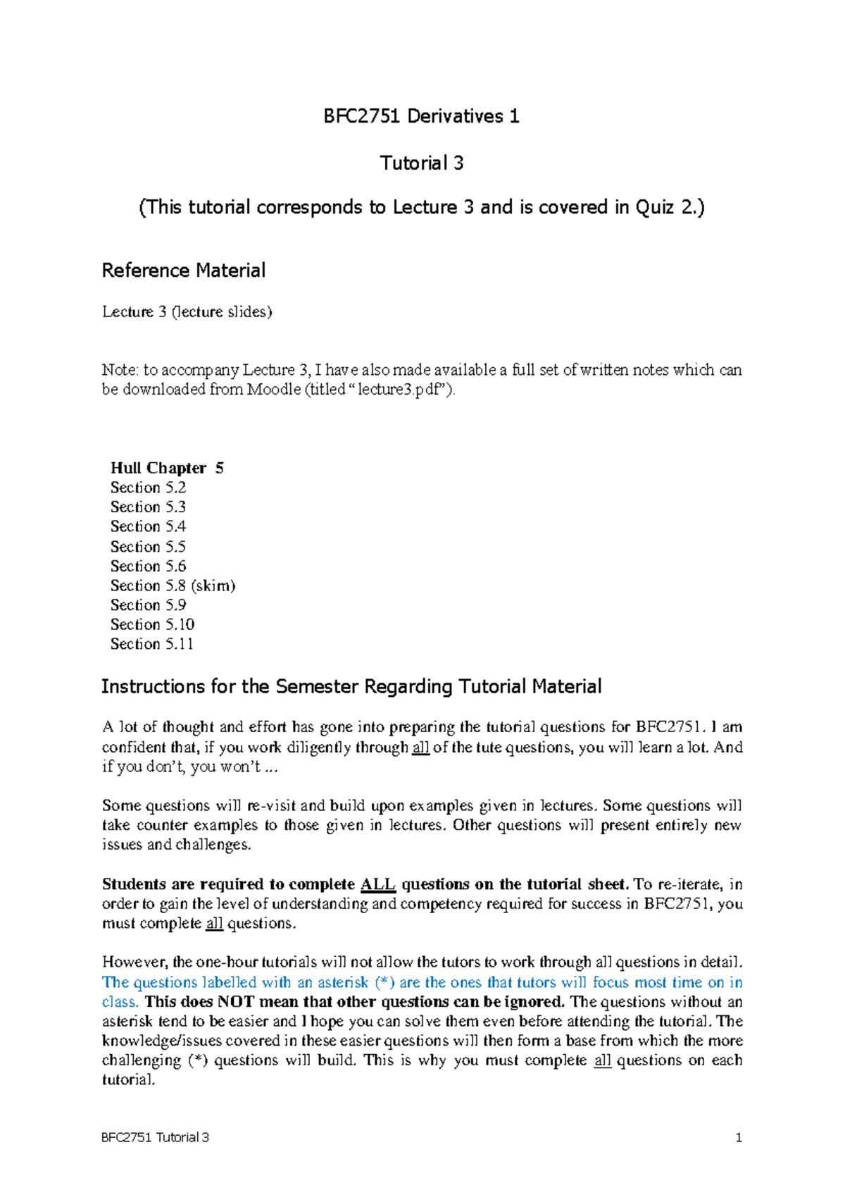 BFC2751 - Tutorial 3 questions - BFC2751 Derivatives 1 Tutorial 3 (This tutorial corresponds to ...