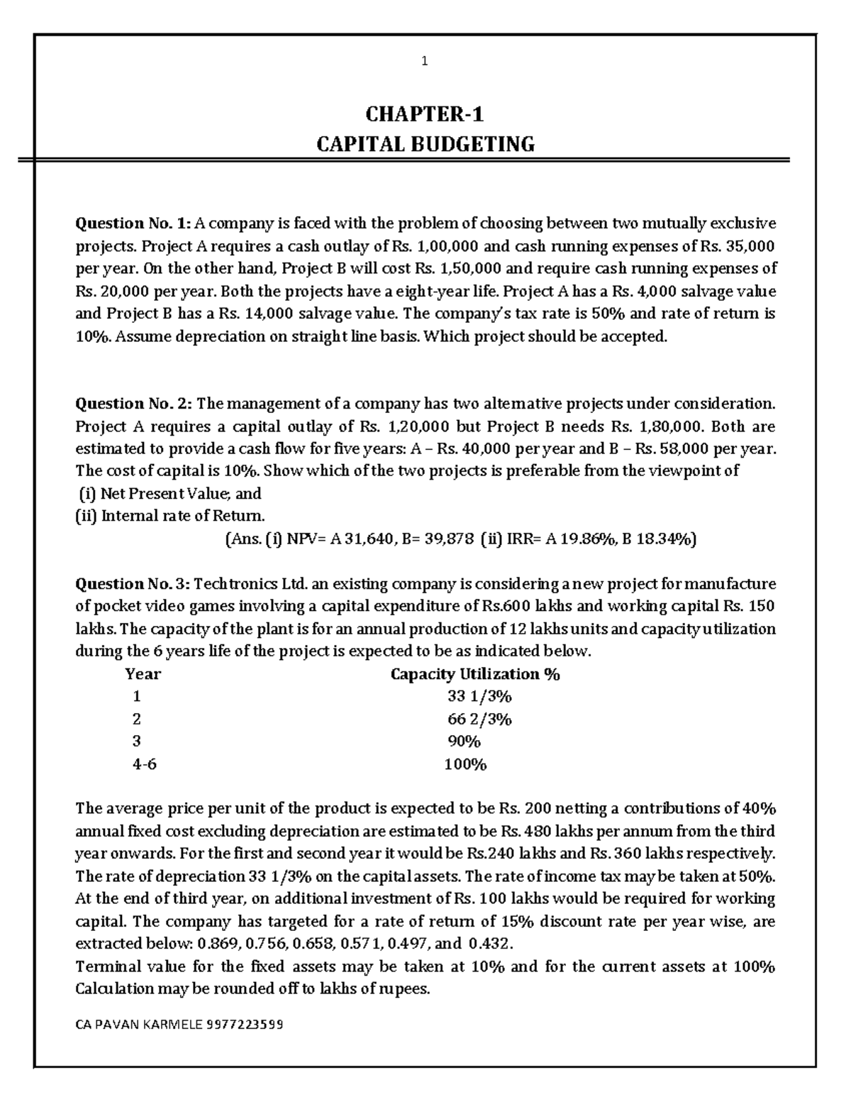 Capital budgeting ca final - CHAPTER- CAPITAL BUDGETING Question No. 1: A company is faced with ...