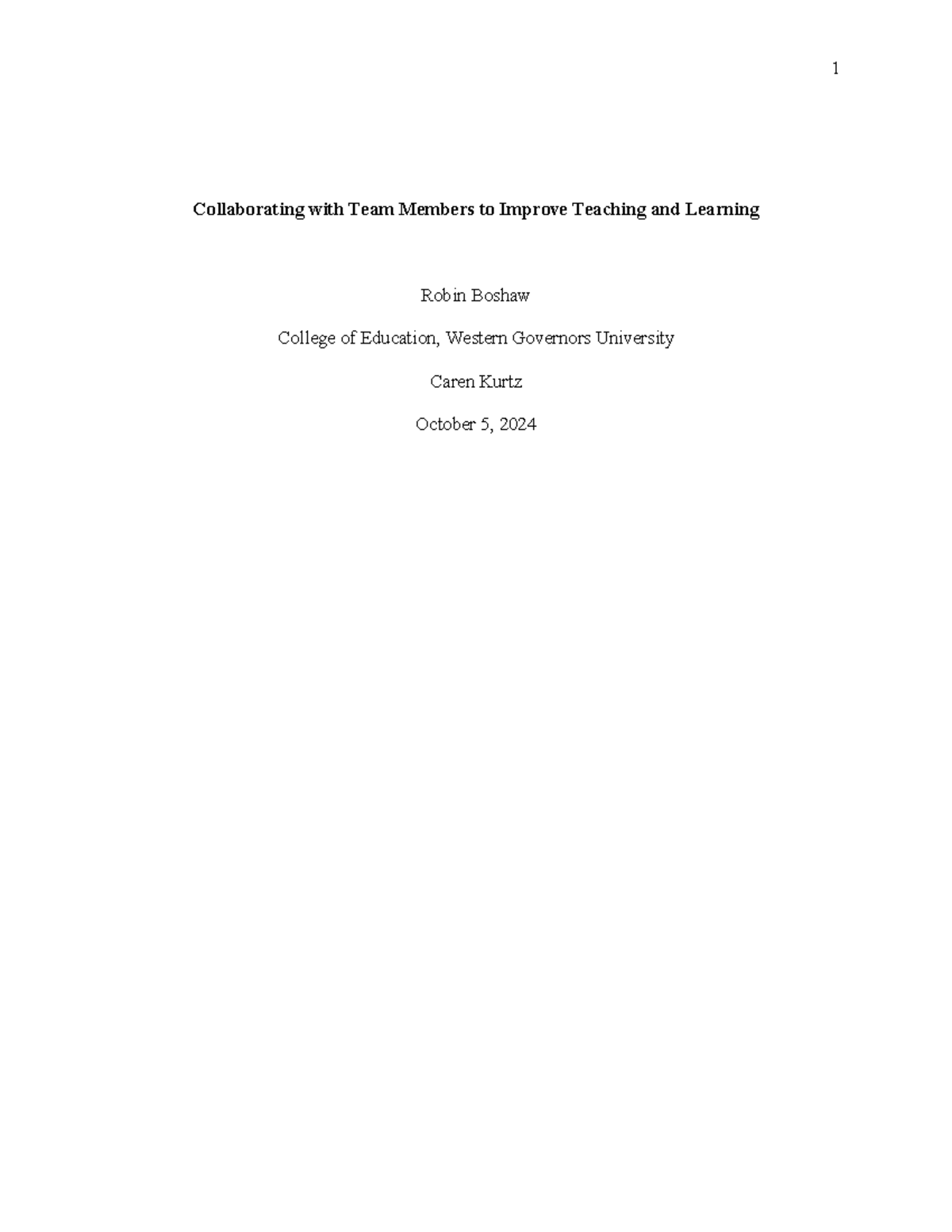 D188 Task 1 Collaborating with Team Members to Improve Teaching and ...