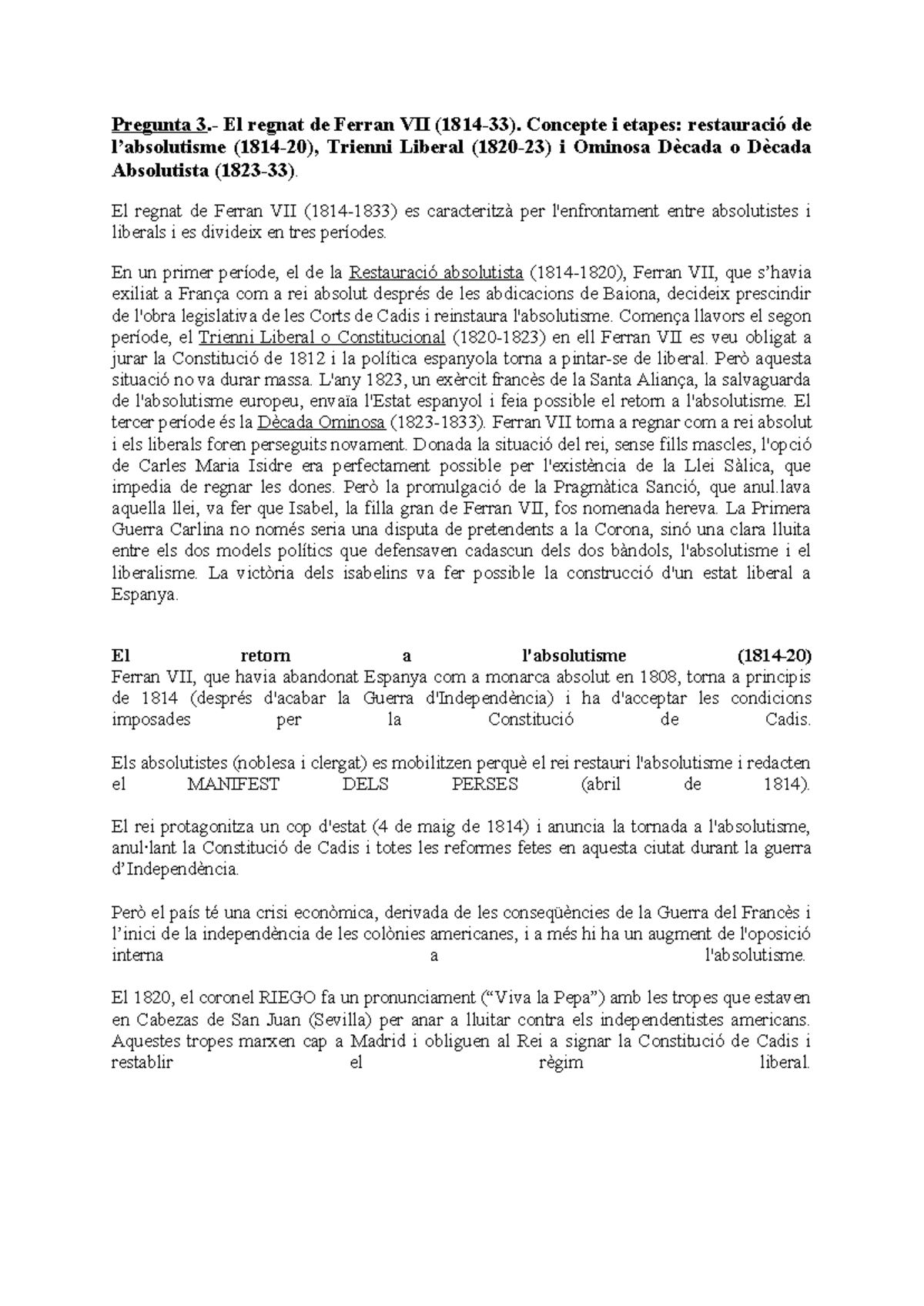 Document sense títol - Pregunta 3.- El regnat de Ferran VII (1814-33). Concepte i etapes: - Studocu