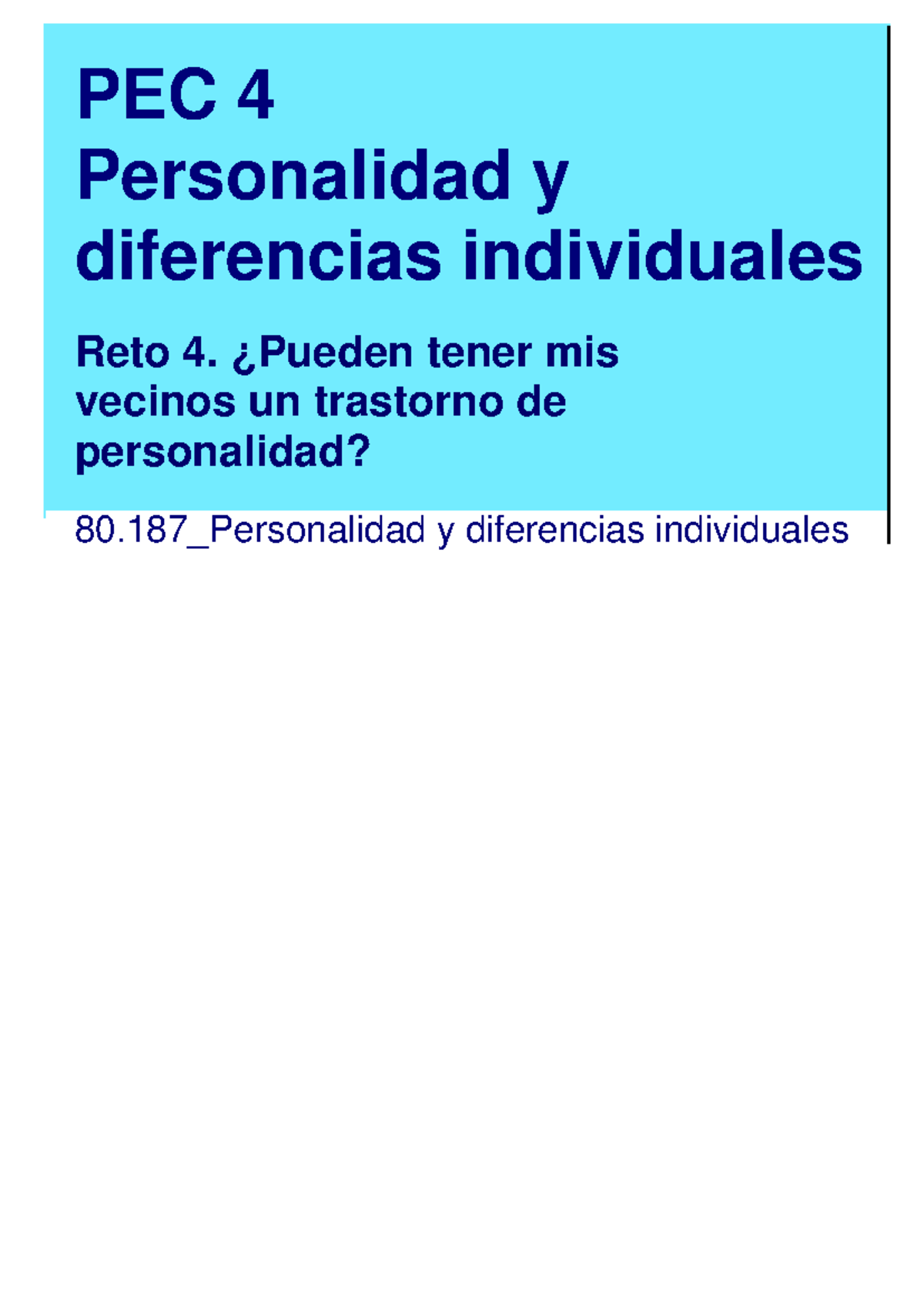 PEC4 2022-23 - Ejercicios obligatorios - PEC 4 Personalidad y diferencias individuales Reto 4 ...