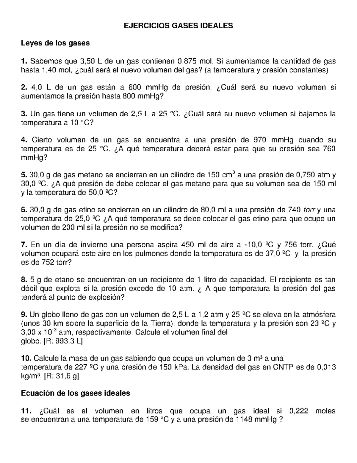 Ejercicios-gases-ideales - EJERCICIOS GASES IDEALES Leyes de los gases Sabemos que 3,50 L de un ...