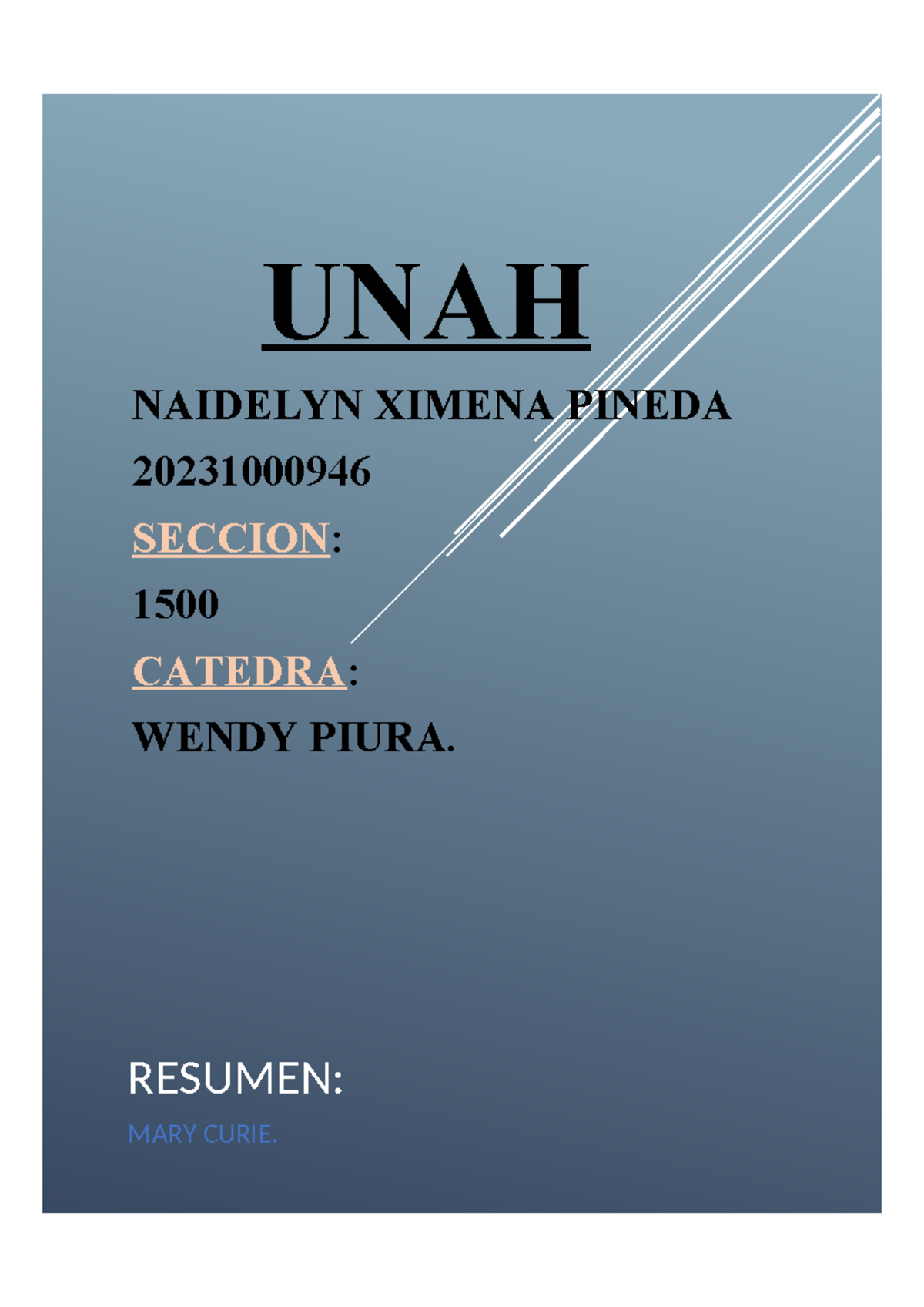 Mary cury - Resumen Química General - UNAH RESUMEN: MARY CURIE ...