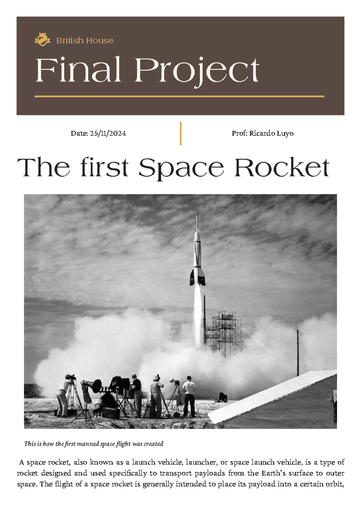 Final Project British House - The first Space Rocket This is how the ...