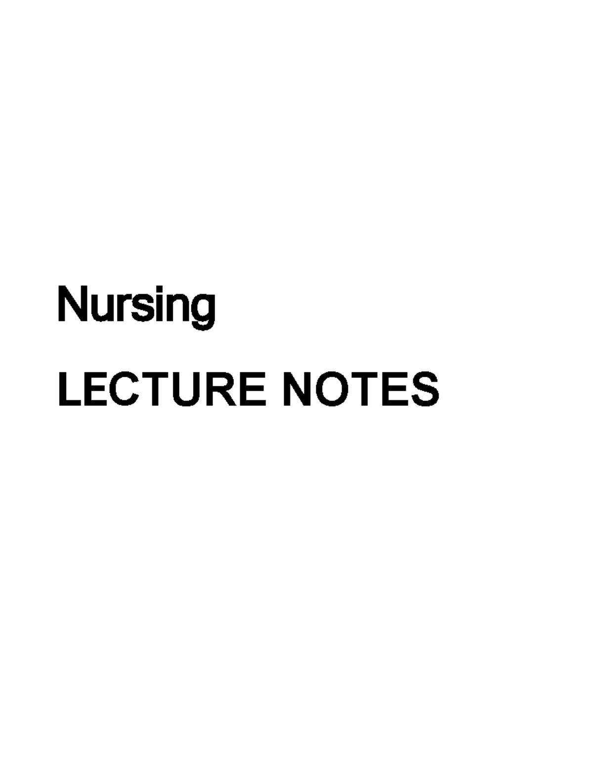 Nursing Lecture Notes - Nursing LECTURE NOTES Week 1 Lecture Note ...