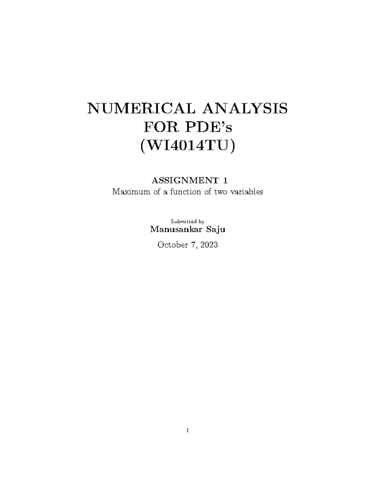 Numerical Analysis Assignment 1 7Oct2023 - NUMERICAL ANALYSIS FOR PDE’s (WI4014TU) ASSIGNMENT 1 ...