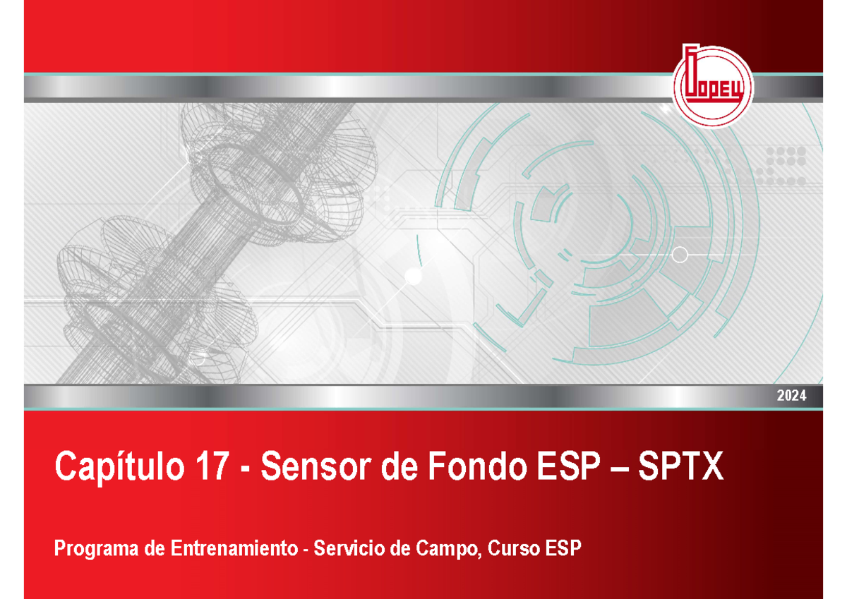 17 Sensor ESP SPTX Sensor - 2024 Capítulo 17 - Sensor de Fondo ESP – SPTX Programa de ...
