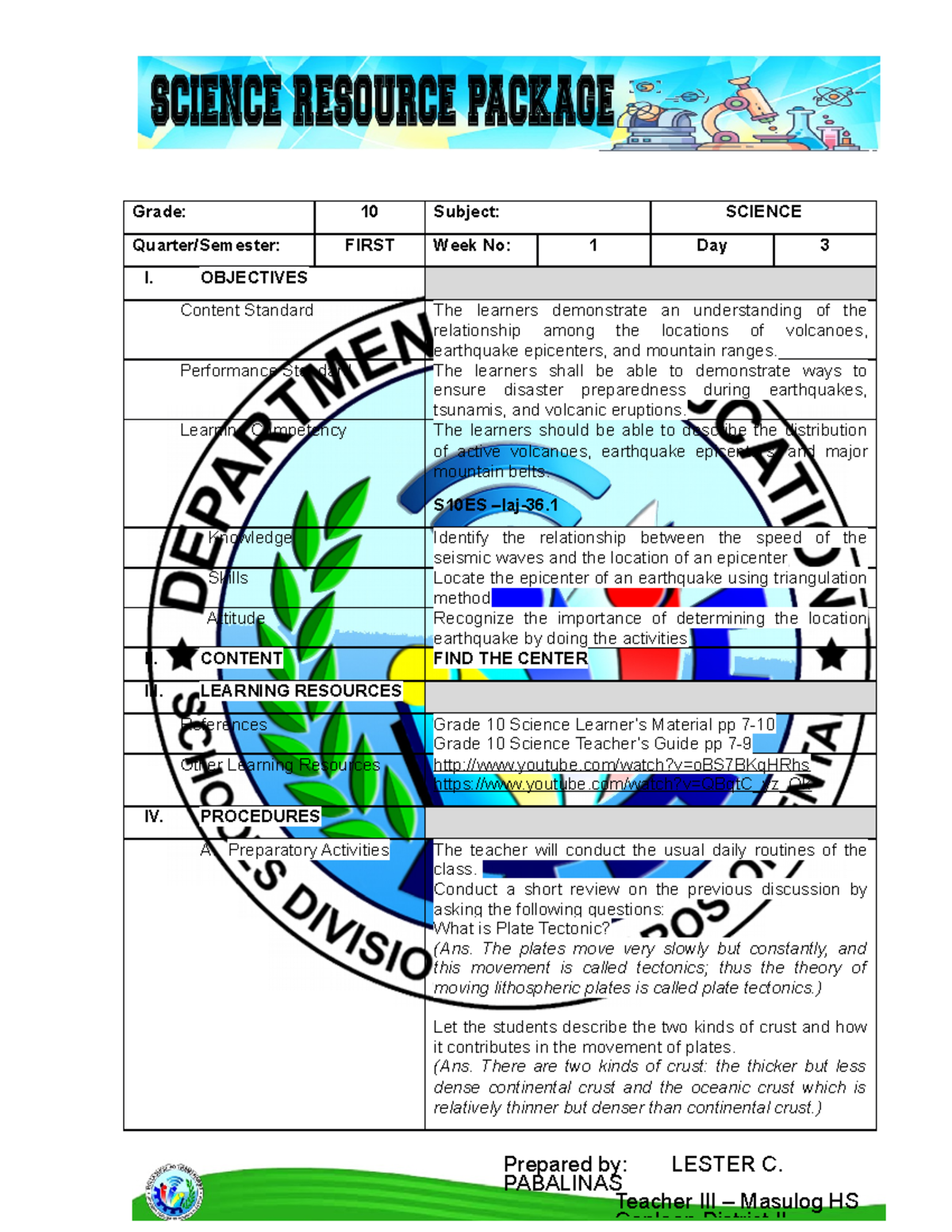 G10 1QTR WEEK1 DAY3 Pabalinas - Grade: 10 Subject: SCIENCE Quarter ...