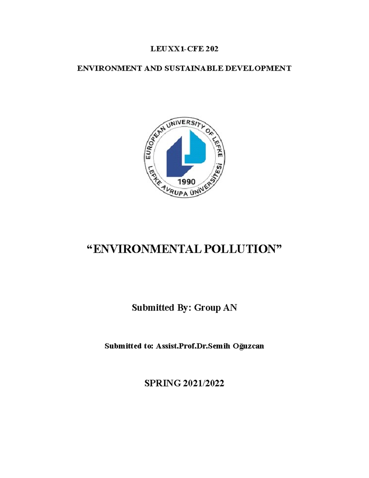 Group Project- Environmental Pollution 3 - LEUXX1-CFE 202 ENVIRONMENT ...